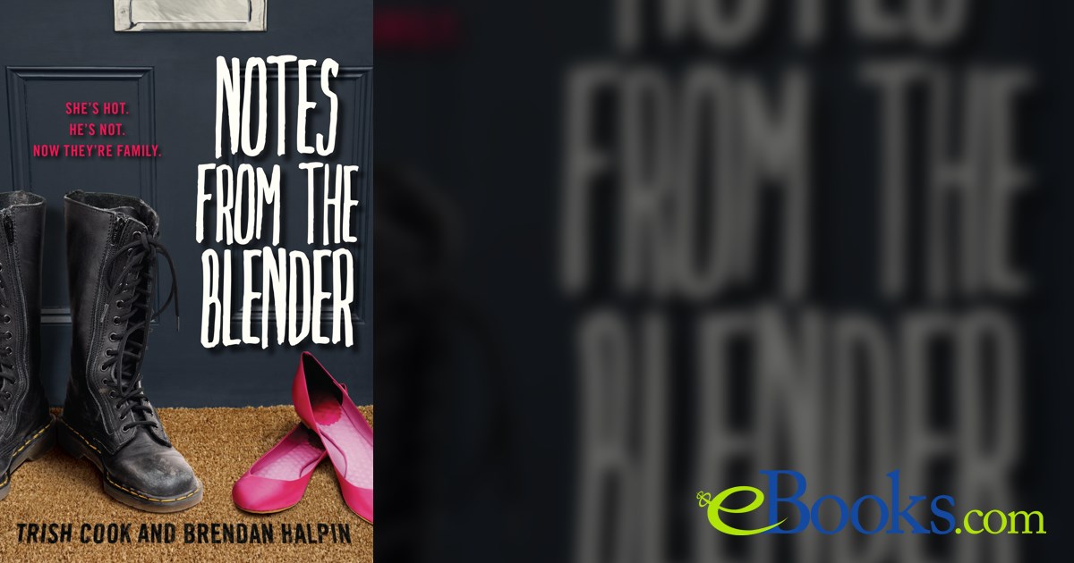 Notes from the Blender by Trish Cook (ebook)