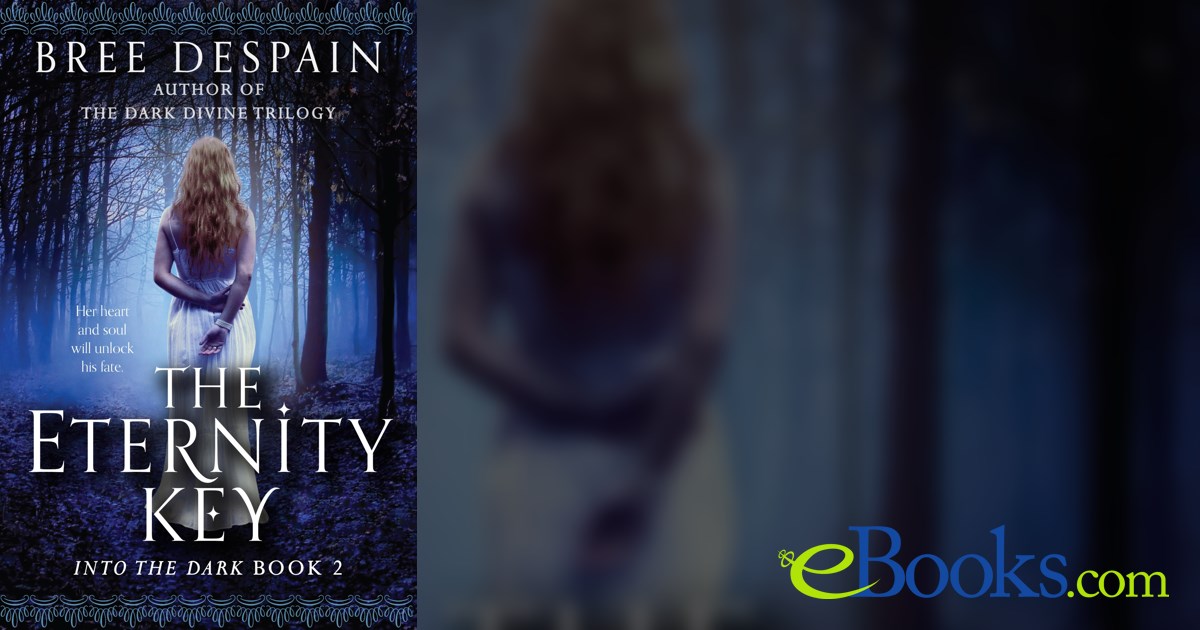 The Eternity Key by Bree Despain (ebook)