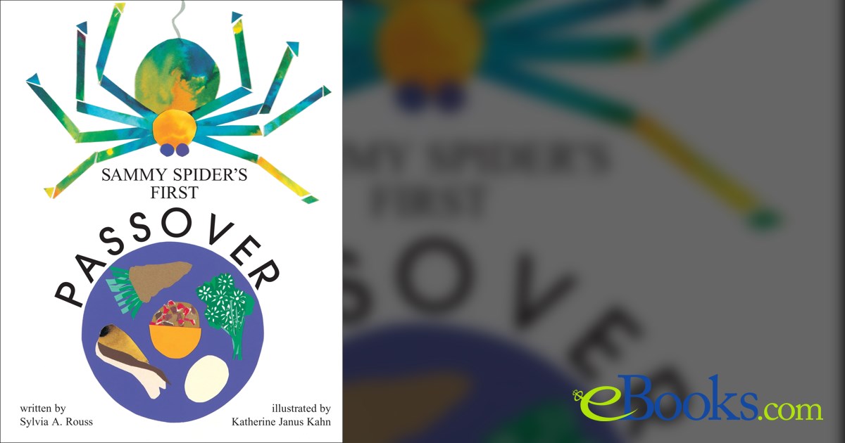 Sammy Spider's First Passover by Sylvia A. Rouss (ebook)