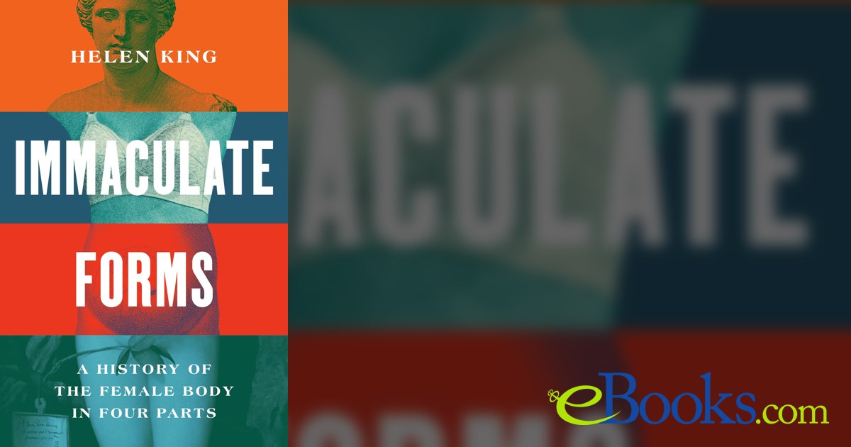 Immaculate Forms by Helen King (ebook)