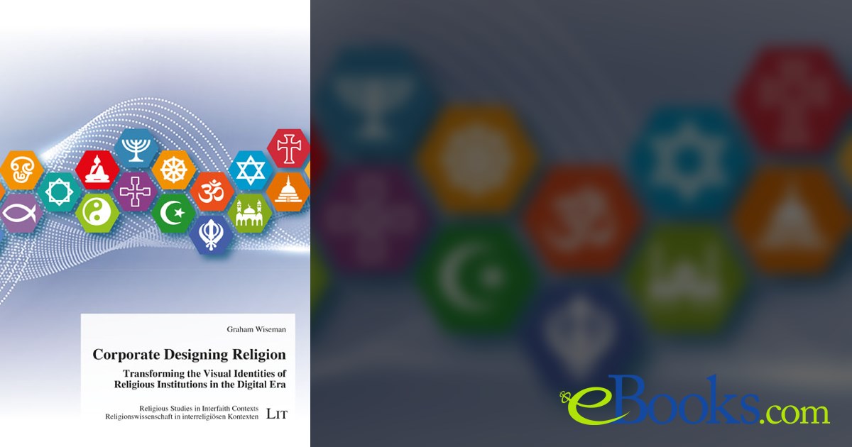 Corporate Designing Religion by Graham Wiseman (ebook)