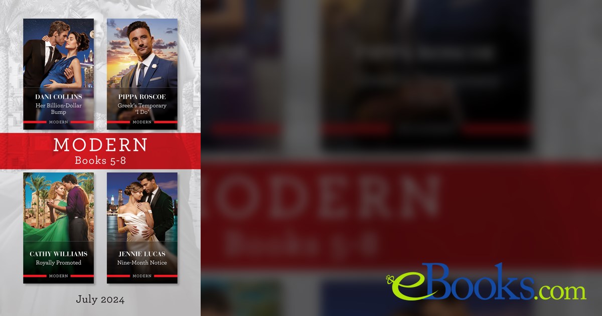 Modern Box Set 5-8 July 2024/Her Billion-Dollar Bump/Greek's Temporary 'I Do'/Royally Promoted ...