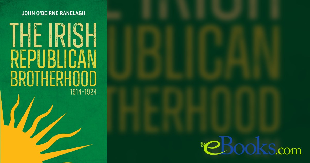 The Irish Republican Brotherhood, 1914-1924