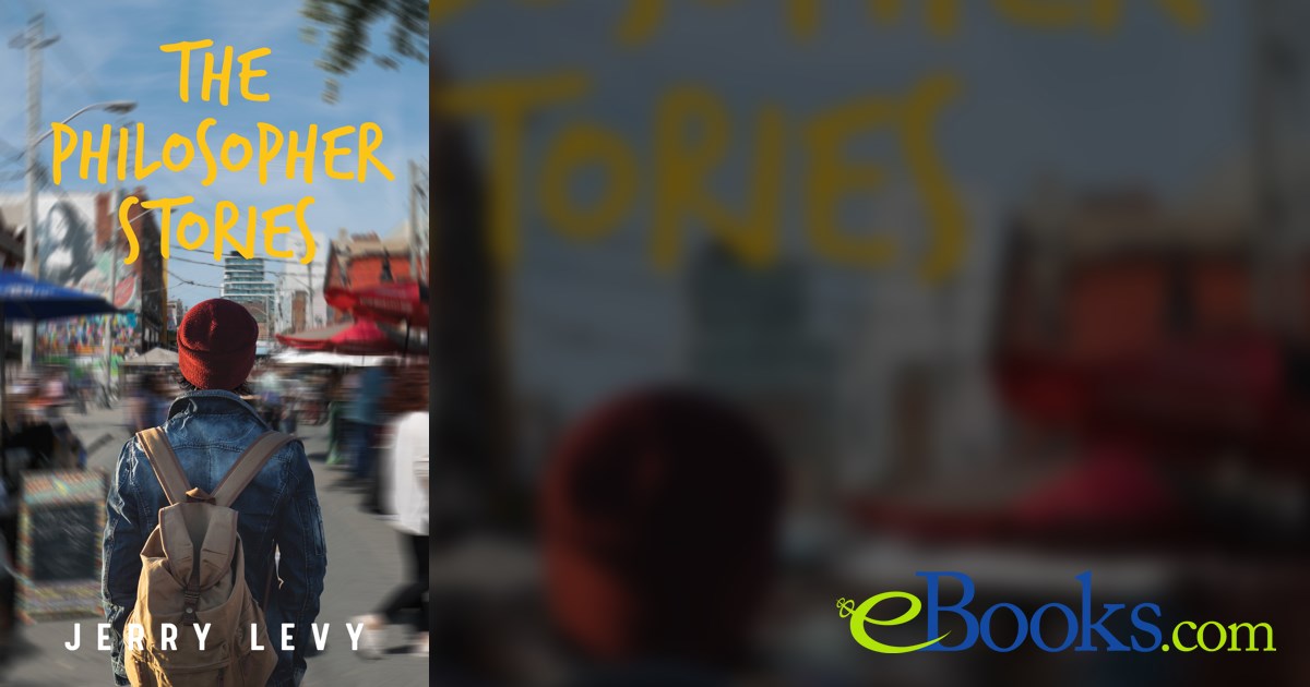 The Philosopher Stories by Jerry Levy (ebook)