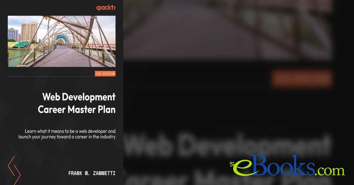 Web Development Career Master Plan by Frank W. Zammetti (ebook)
