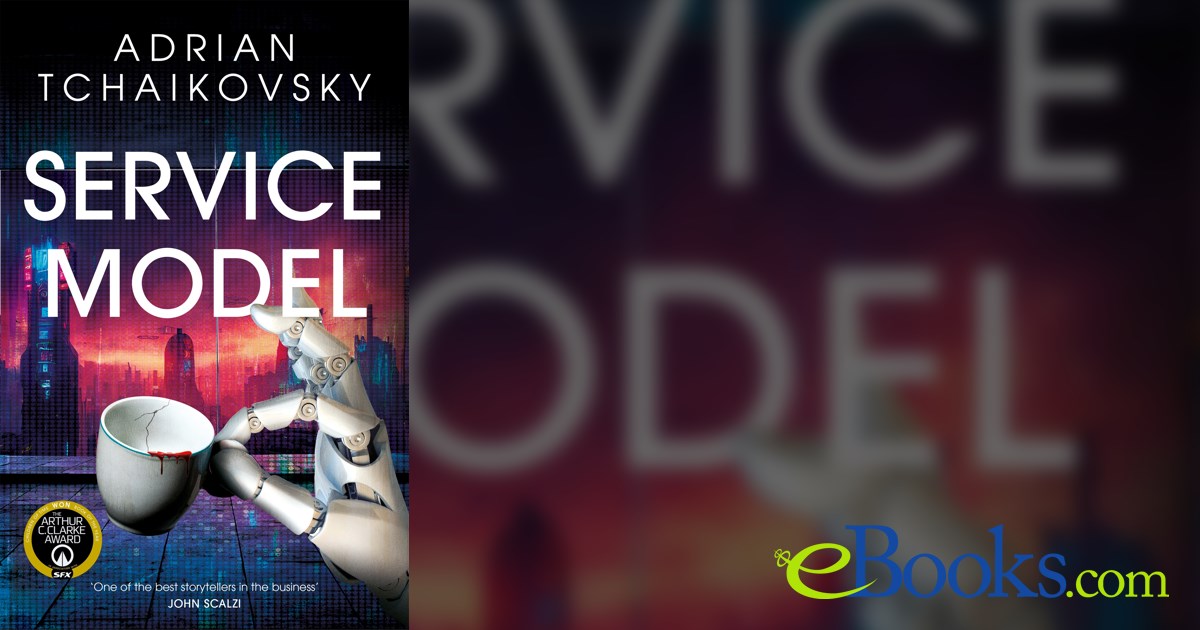 Service Model by Adrian Tchaikovsky (ebook)