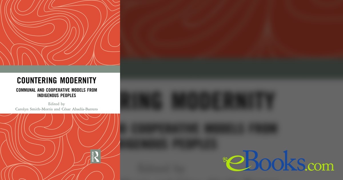 Countering Modernity by Carolyn Smith-Morris (ebook)