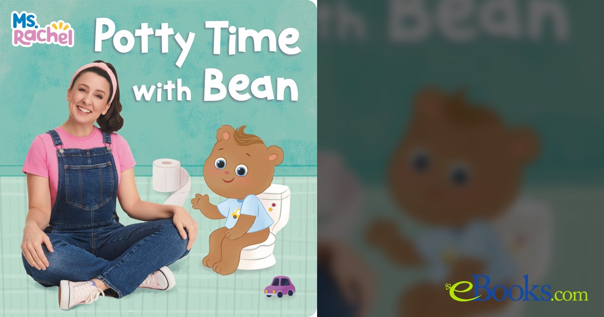 Potty Time with Bean (Ms. Rachel) by Ms. Rachel (ebook)