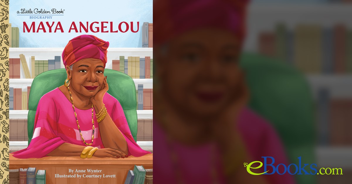 Maya Angelou: A Little Golden Book Biography by Anne Wynter (ebook)