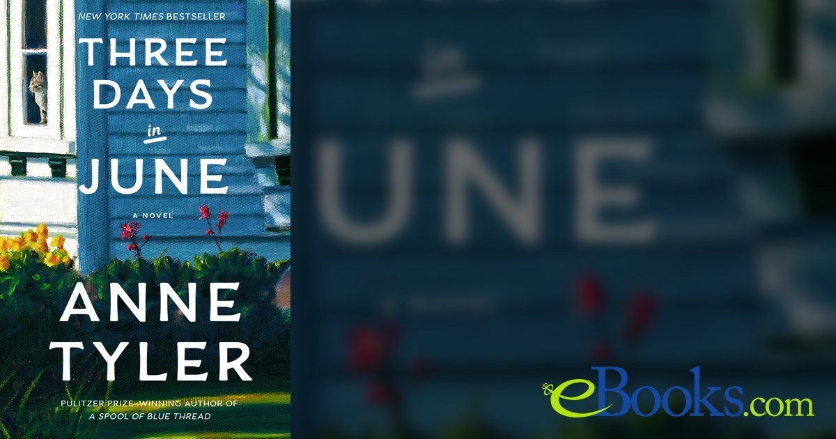 Three Days in June by Anne Tyler (ebook)