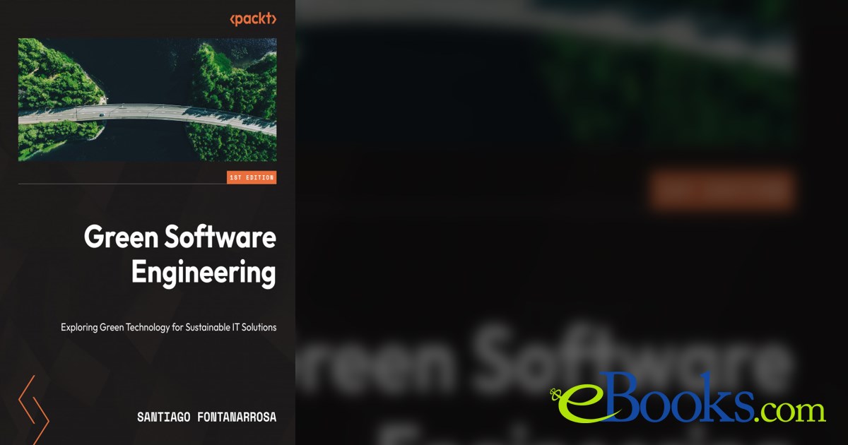 Green Software Engineering by Santiago Fontanarrosa (ebook)