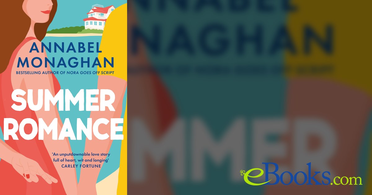 Summer Romance by Annabel Monaghan (ebook)