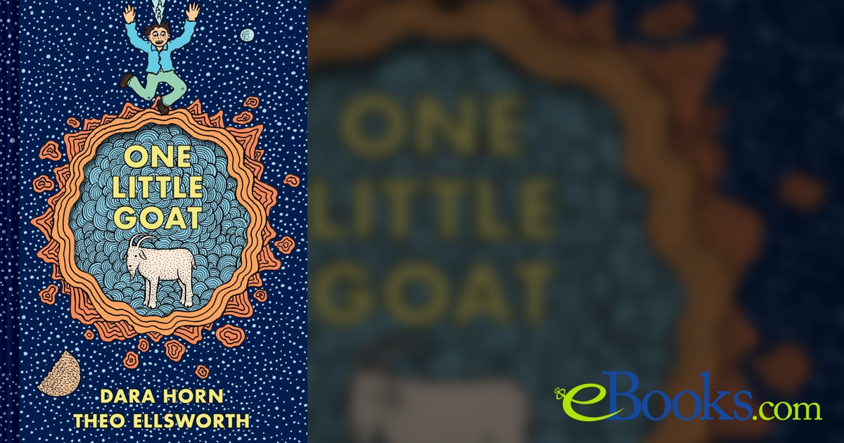 One Little Goat: A Passover Catastrophe by Dara Horn (ebook)