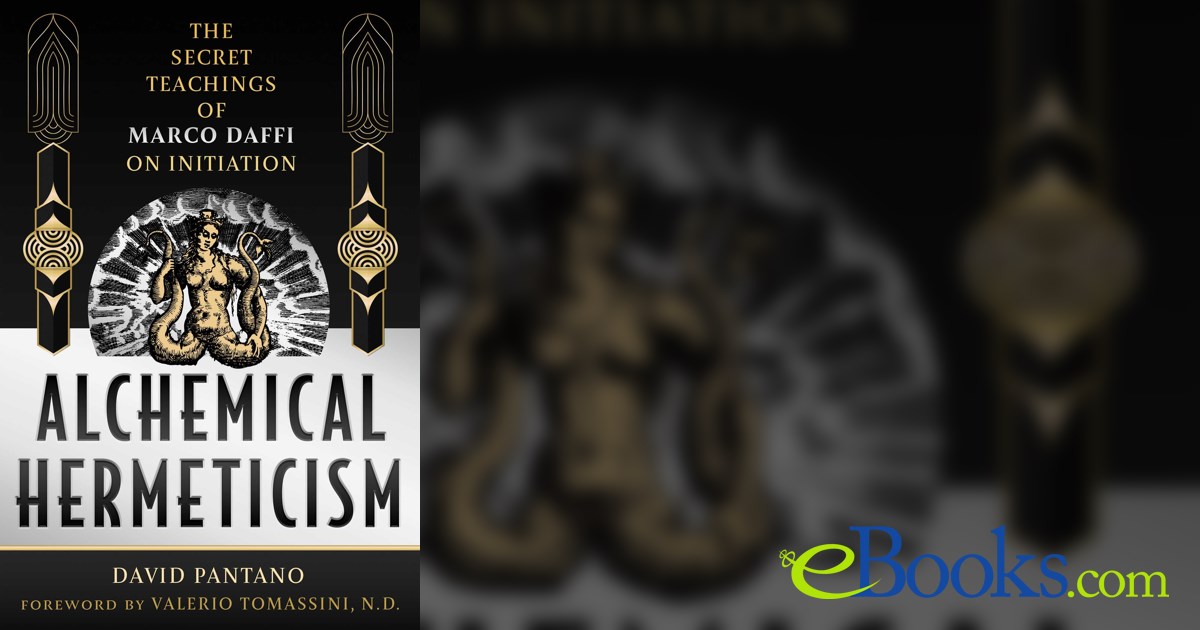 Alchemical Hermeticism by David Pantano (ebook)