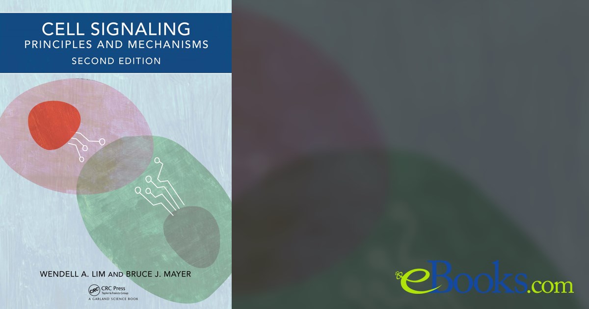 Cell Signaling, 2nd edition (2nd ed.) by Wendell A. Lim (ebook)