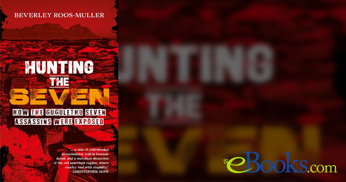Hunting the Seven by Beverley Roos-Muller (ebook)