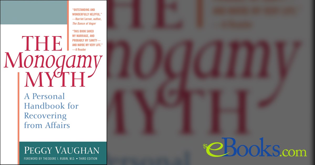 The Monogamy Myth by Peggy Vaughan (ebook)