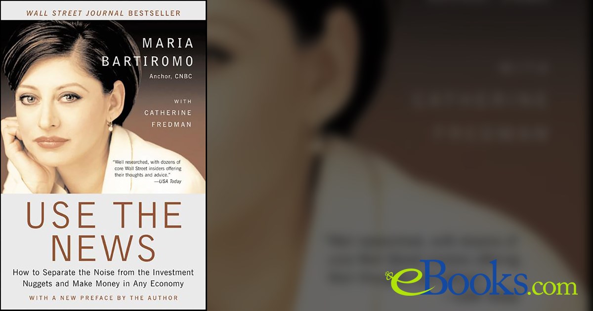 Use the News by Maria Bartiromo (ebook)