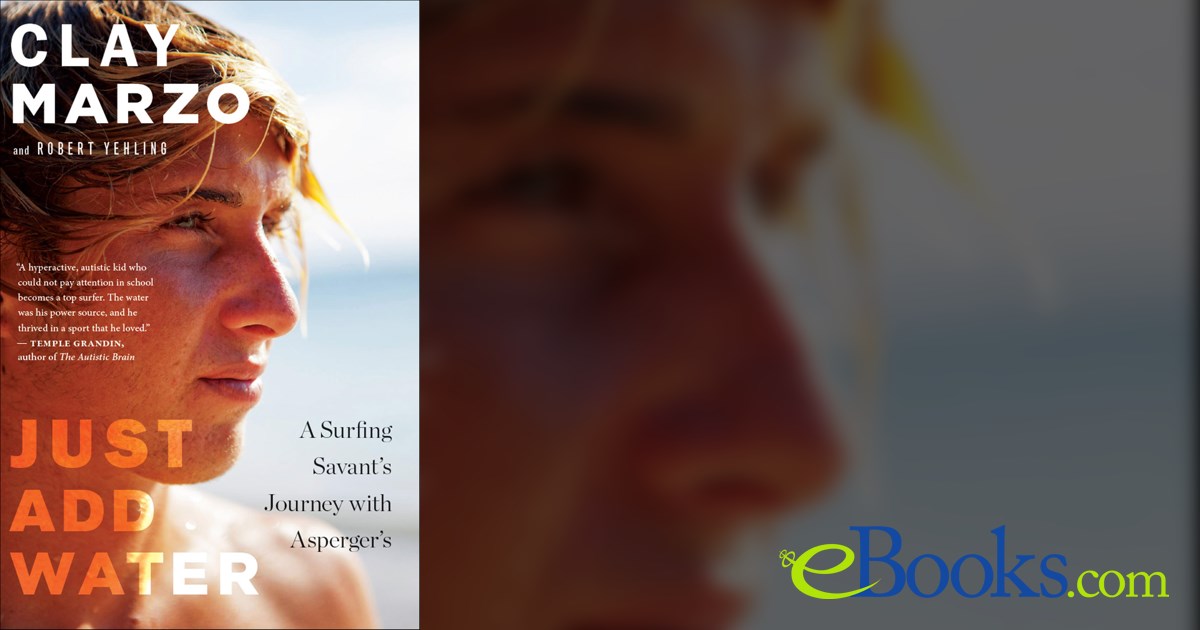 Just Add Water by Clay Marzo (ebook)