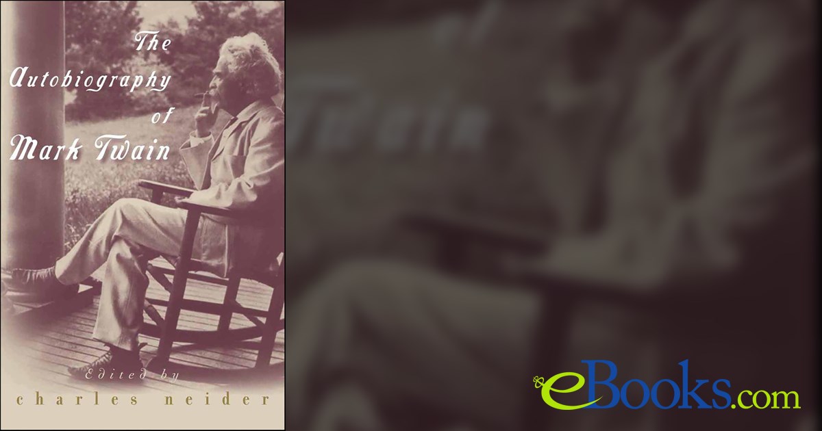 The Autobiography of Mark Twain by Mark Twain (ebook)