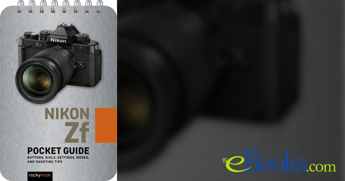 Nikon Zf: Pocket Guide by Rocky Nook (ebook)