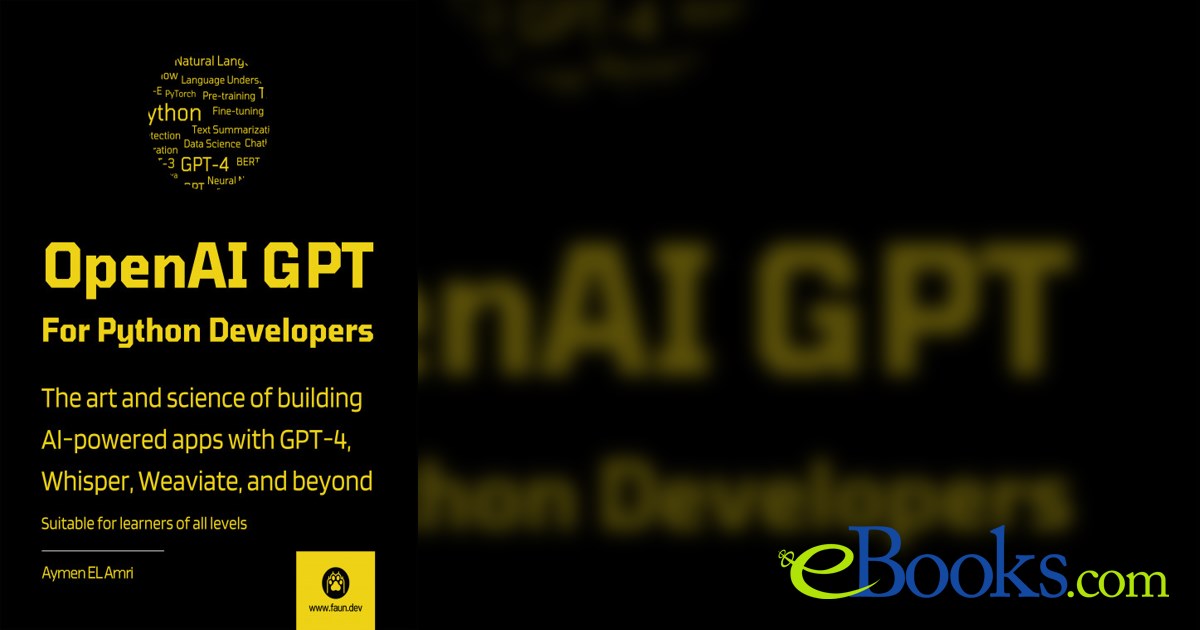 OpenAI GPT For Python Developers by Aymen El Amri (ebook)
