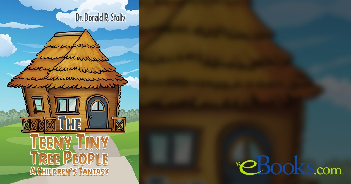 The Teeny Tiny Tree People: A Children's Fantasy