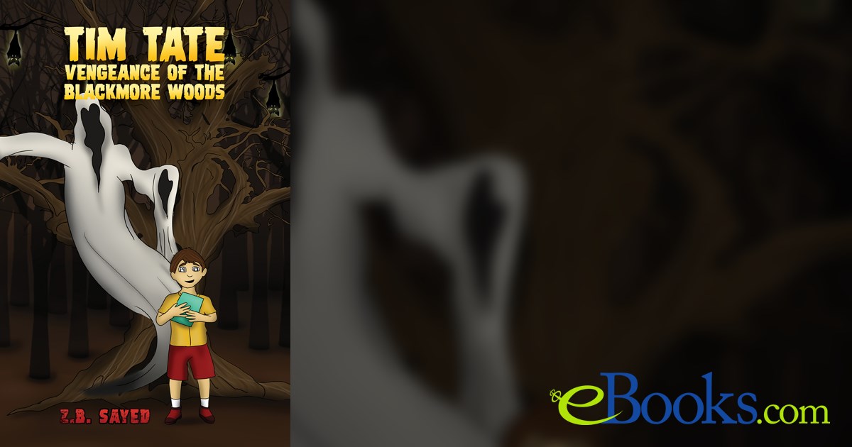 Tim Tate – Vengeance of the Blackmore Woods by Z.B. Sayed (ebook)