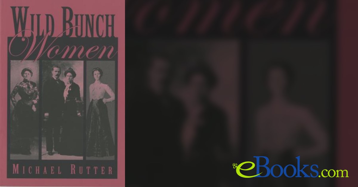 Wild Bunch Women by Michael Rutter (ebook)