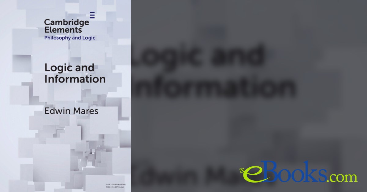 Logic and Information by Edwin Mares (ebook)