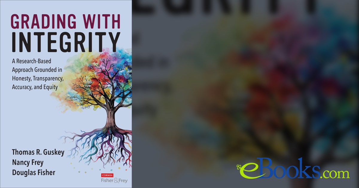 Grading With Integrity by Thomas R. Guskey (ebook)