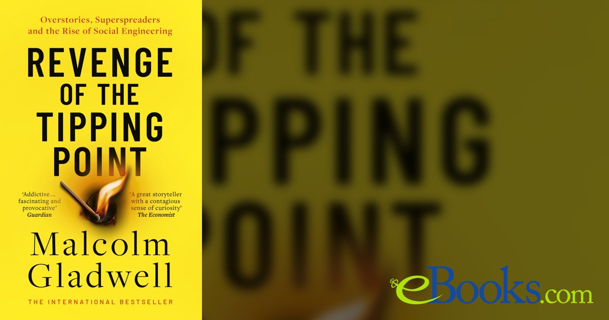 Revenge of the Tipping Point by Malcolm Gladwell (ebook)