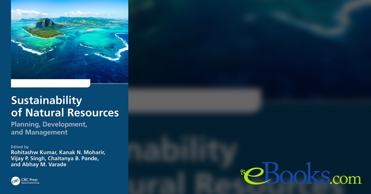 Sustainability of Natural Resources by Rohitashw Kumar (ebook)