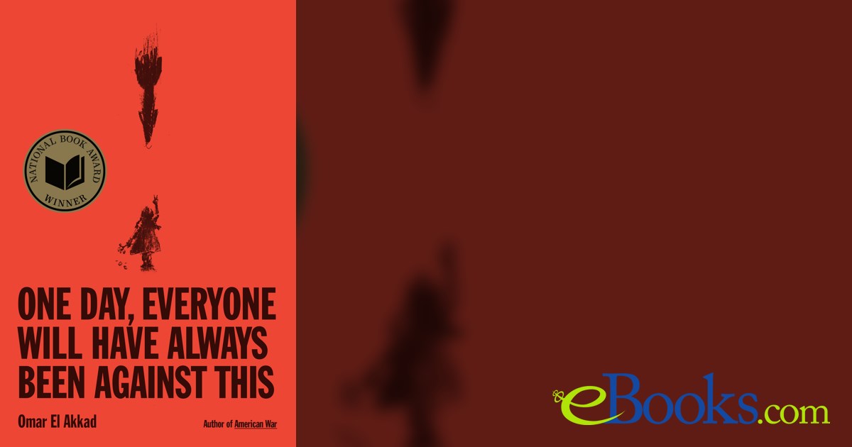 One Day, Everyone Will Have Always Been Against This: National Book Award