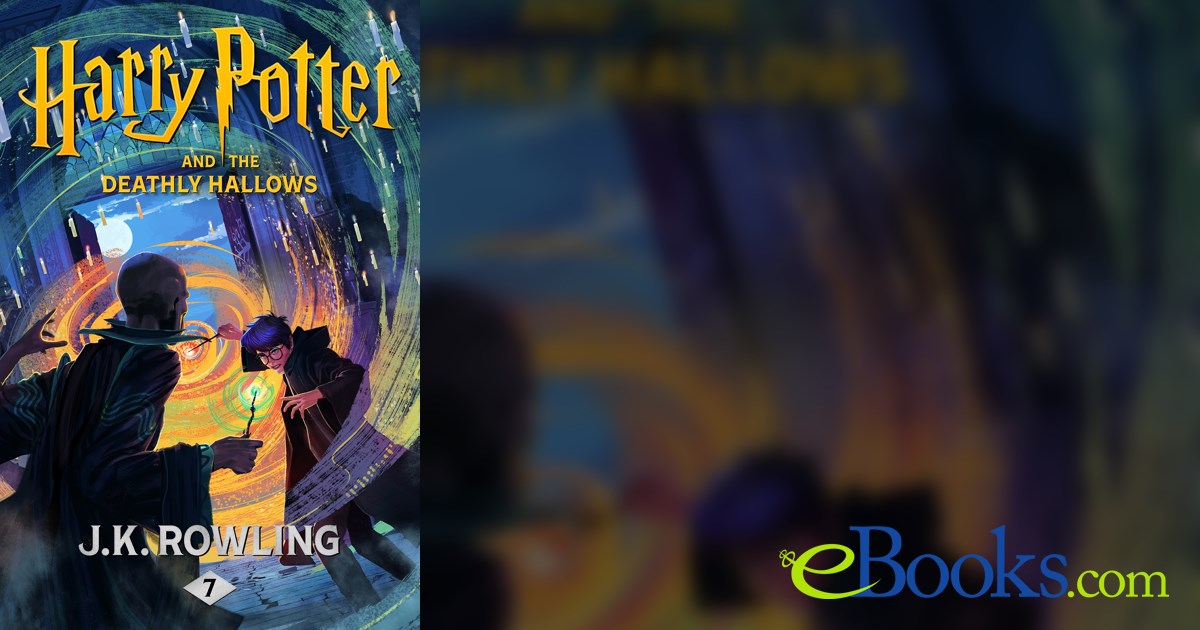 Harry Potter and the Deathly Hallows by J.K. Rowling (ebook)