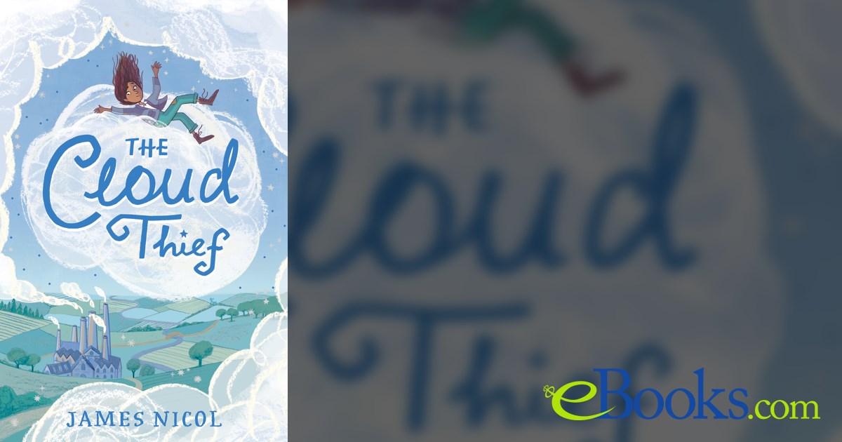 The Cloud Thief by James Nicol (ebook)