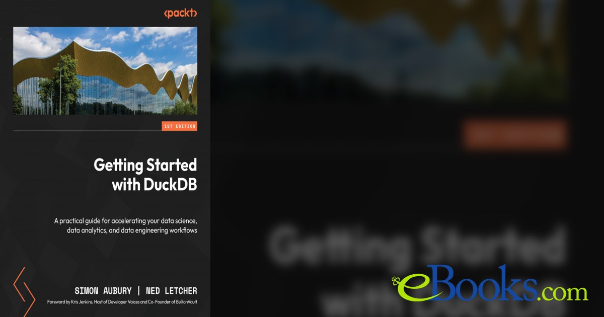 Getting Started with DuckDB by Simon Aubury (ebook)