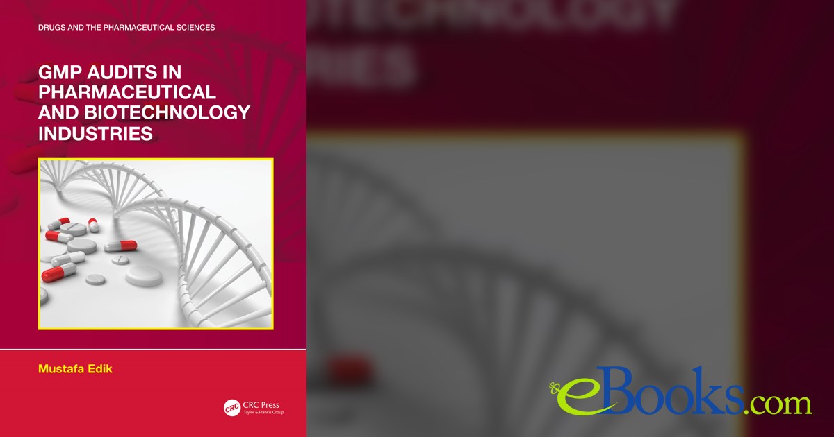 GMP Audits in Pharmaceutical and Biotechnology Industries