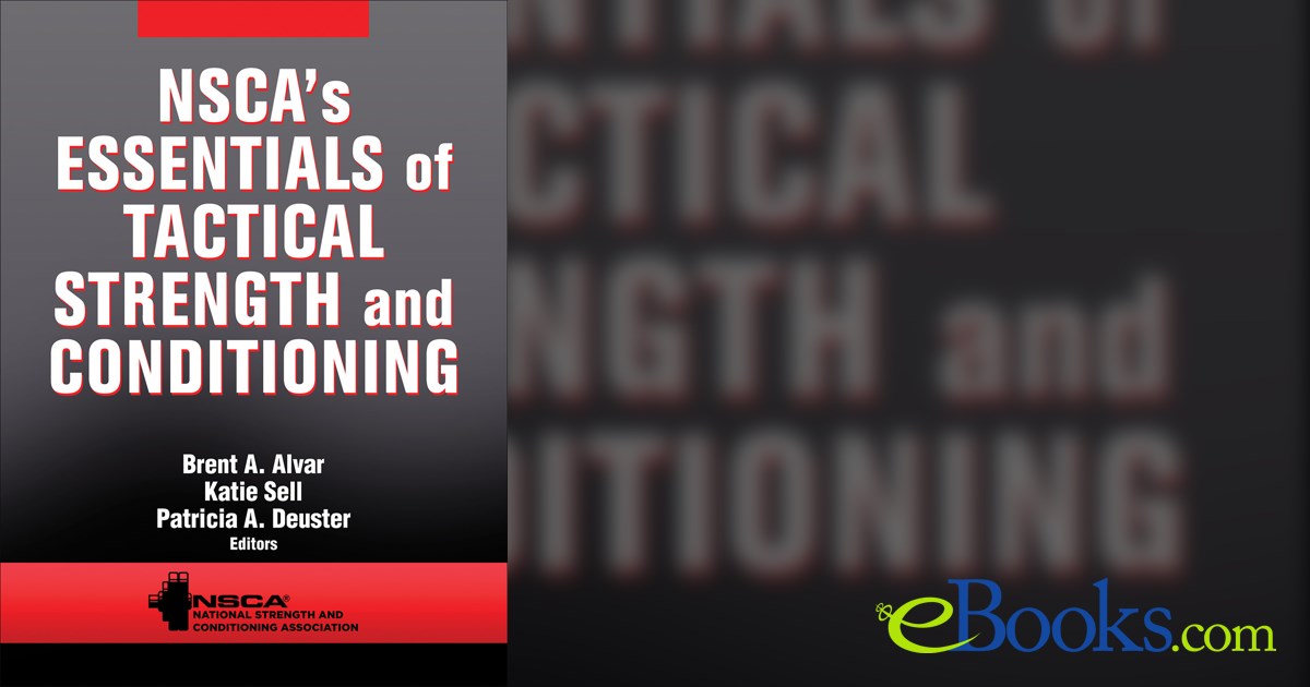 NSCA's Essentials of Tactical Strength and Conditioning