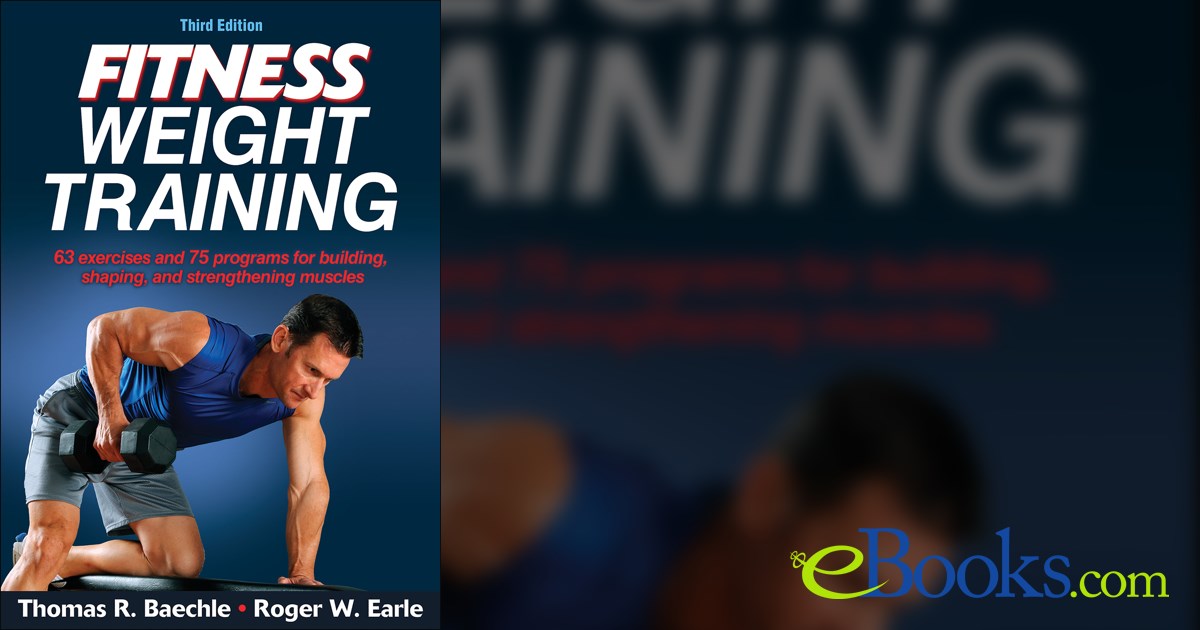 Fitness Weight Training (3rd ed.) by Thomas R. Baechle (ebook)