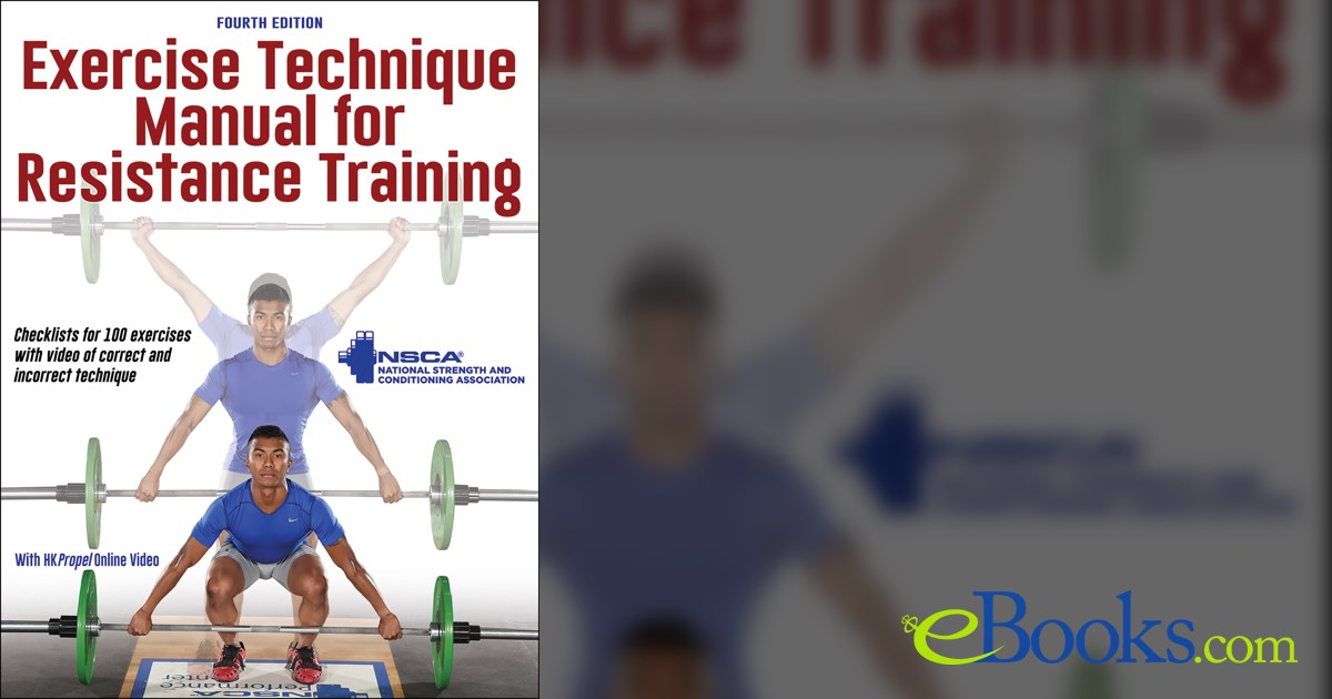 Exercise Technique Manual for Resistance Training (4th ed.)