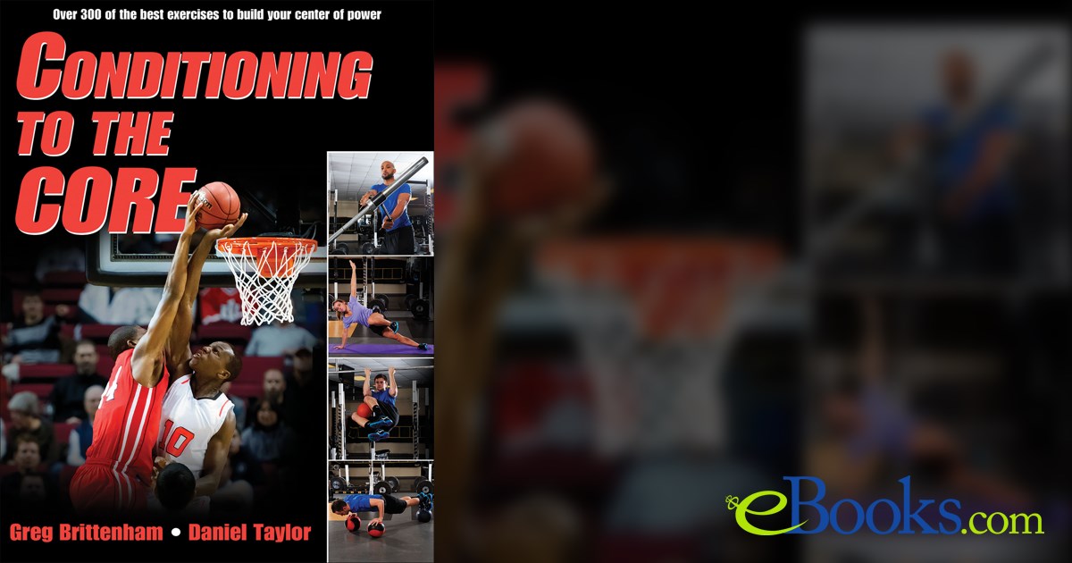 Conditioning to the Core by Greg Brittenham (ebook)