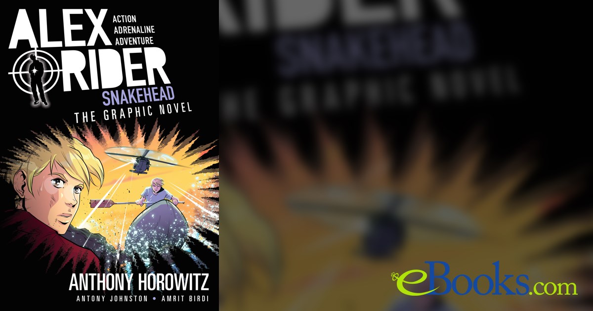 Snakehead: The Graphic Novel by Anthony Horowitz (ebook)
