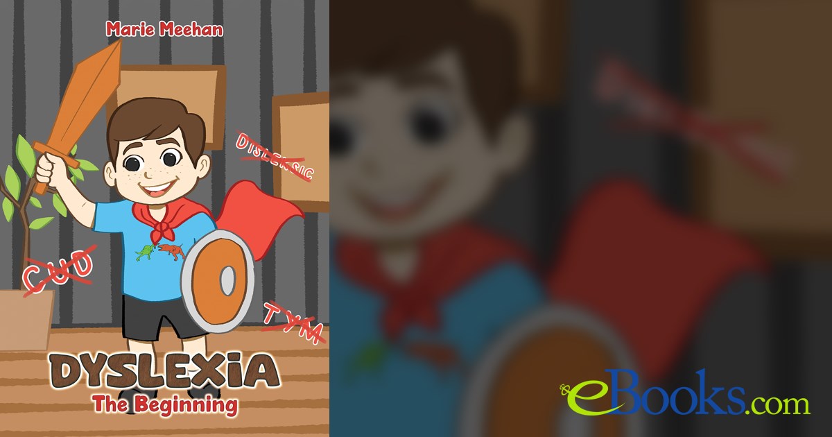 Dyslexia – The Beginning by Marie Meehan (ebook)