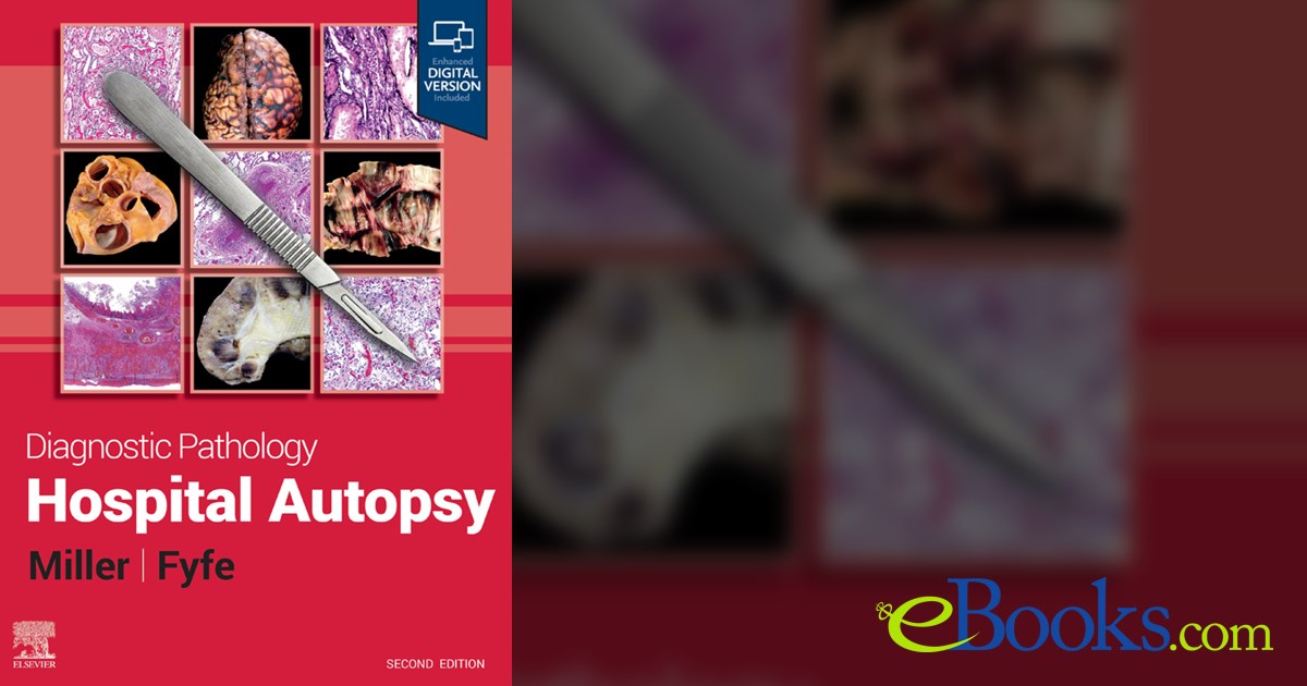 Diagnostic Pathology: Hospital Autopsy - E-BOOK (2nd ed.)