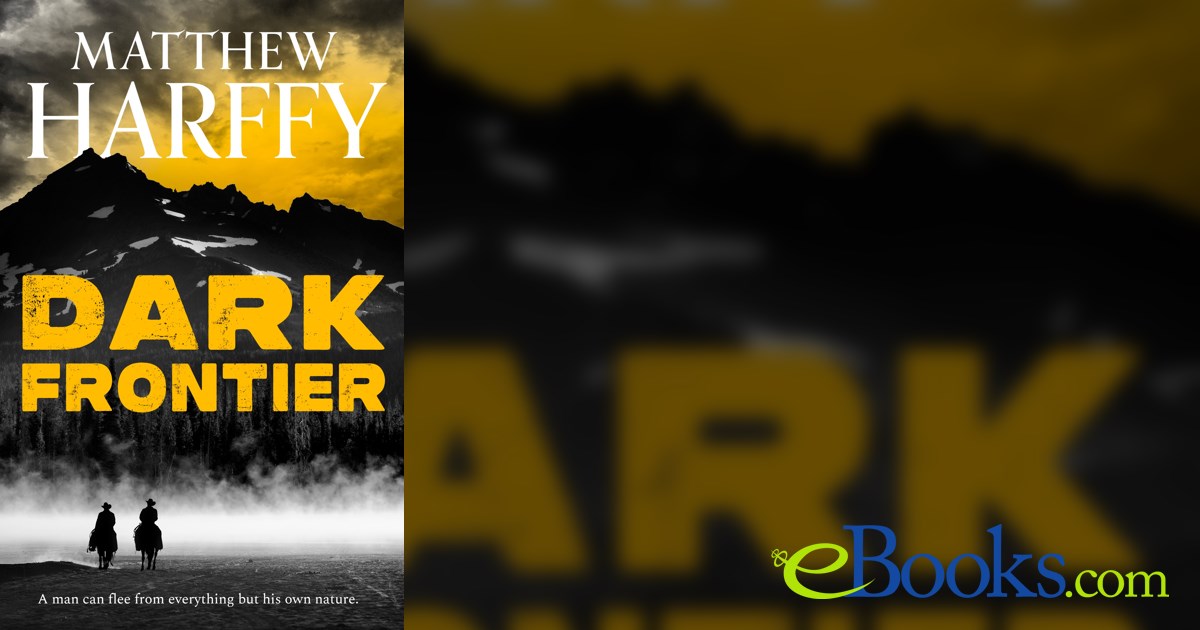 Dark Frontier by Matthew Harffy (ebook)