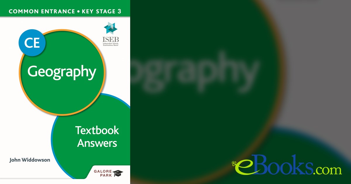 Common Entrance 13+ Geography for ISEB CE and KS3 Textbook Answers