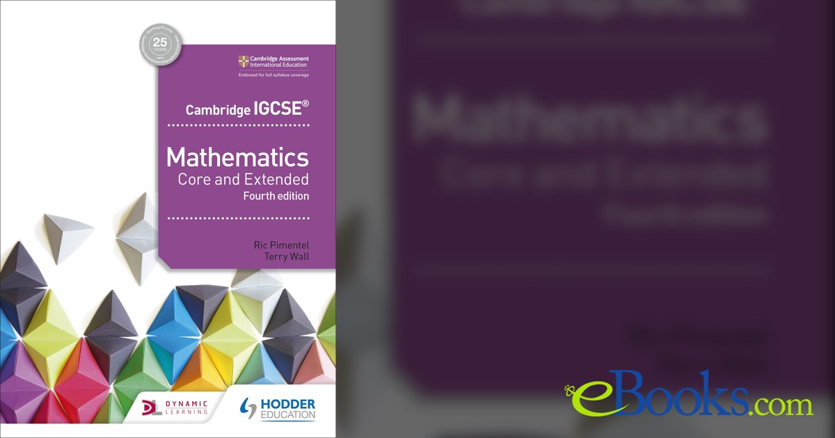 Cambridge IGCSE Mathematics Core and Extended 4th edition