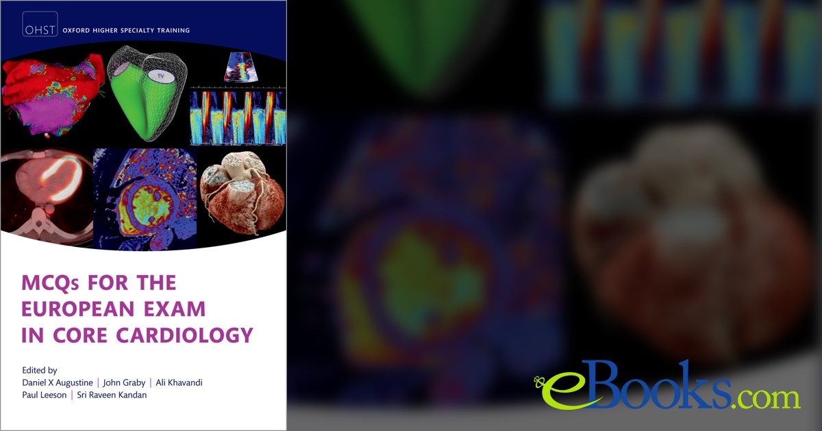 MCQs for the European Exam in Core Cardiology (2nd ed.)