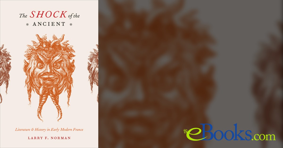 The Shock of the Ancient by Larry F. Norman (ebook)